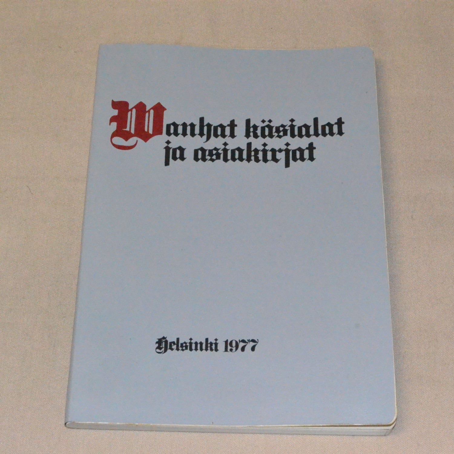 Wanhat käsialat ja asiakirjat