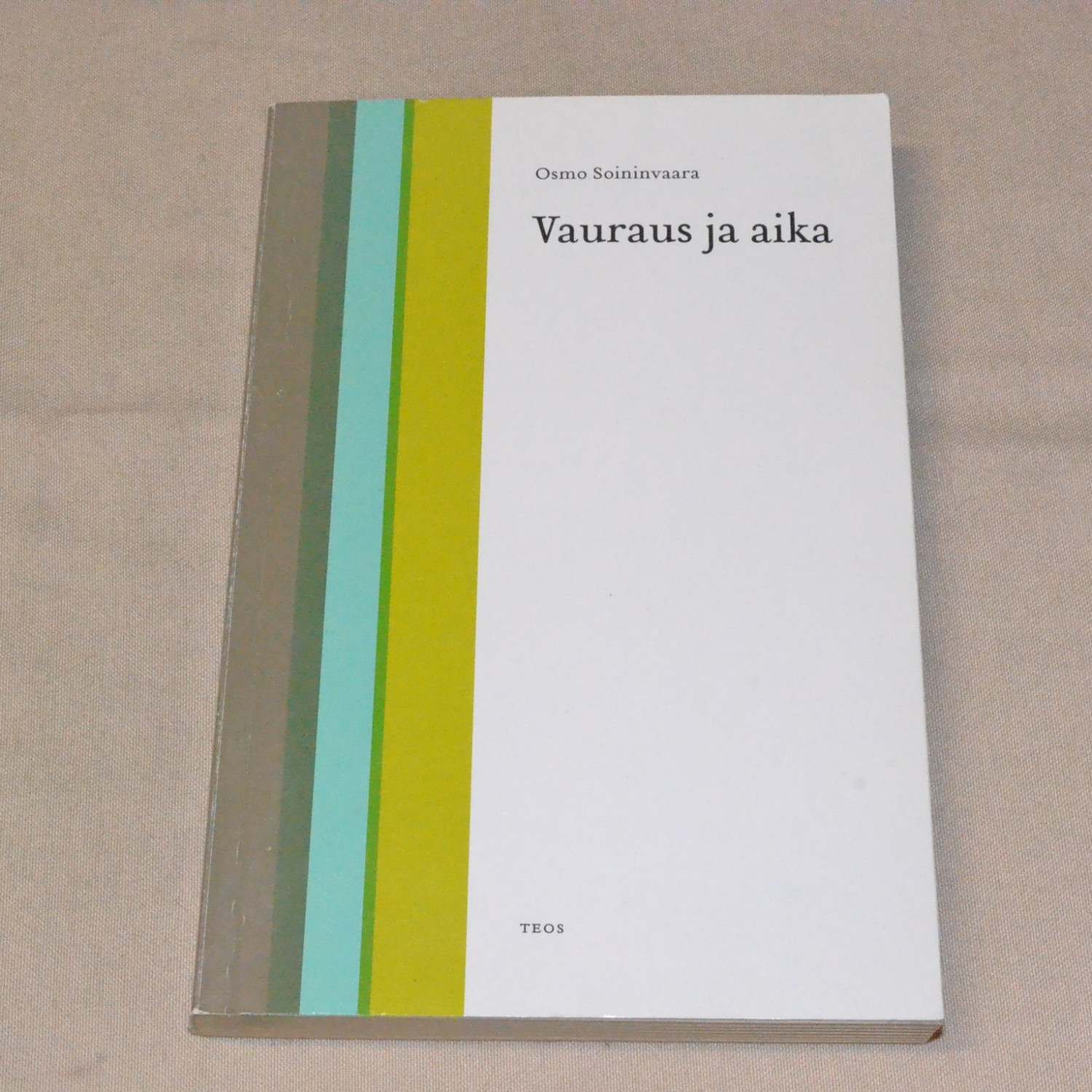 Osmo Soininvaara Vauraus ja aika