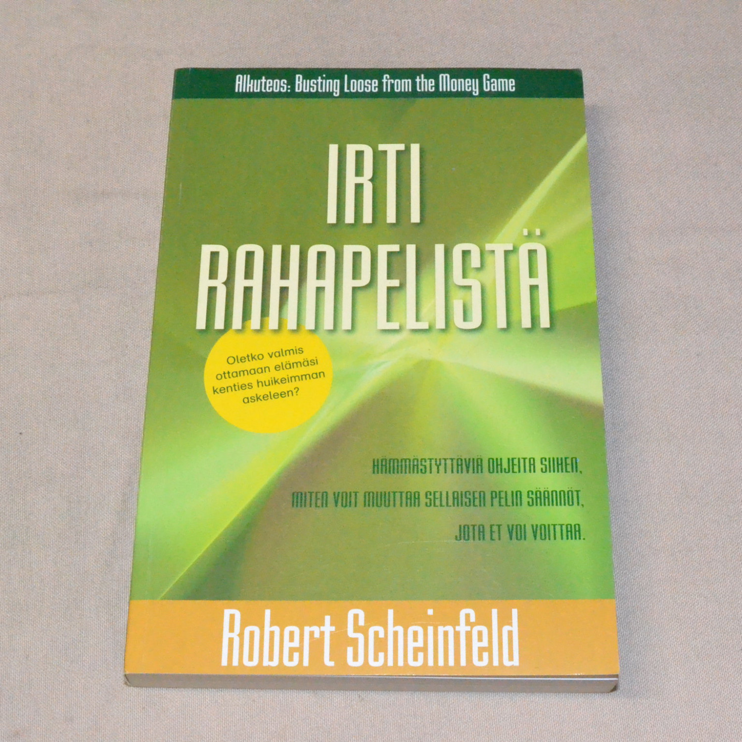 Robert Scheinfeld Irti rahapeleistä