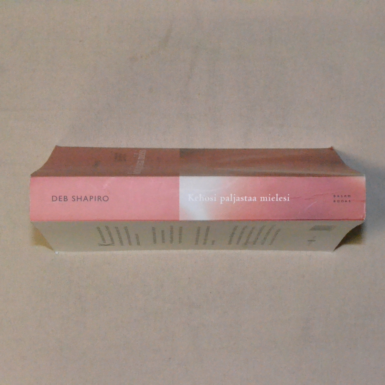 Deb Shapiro Kehosi paljastaa mielesi