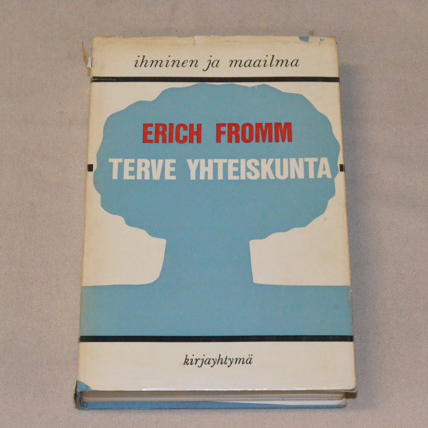 Erich Fromm Terve yhteiskunta