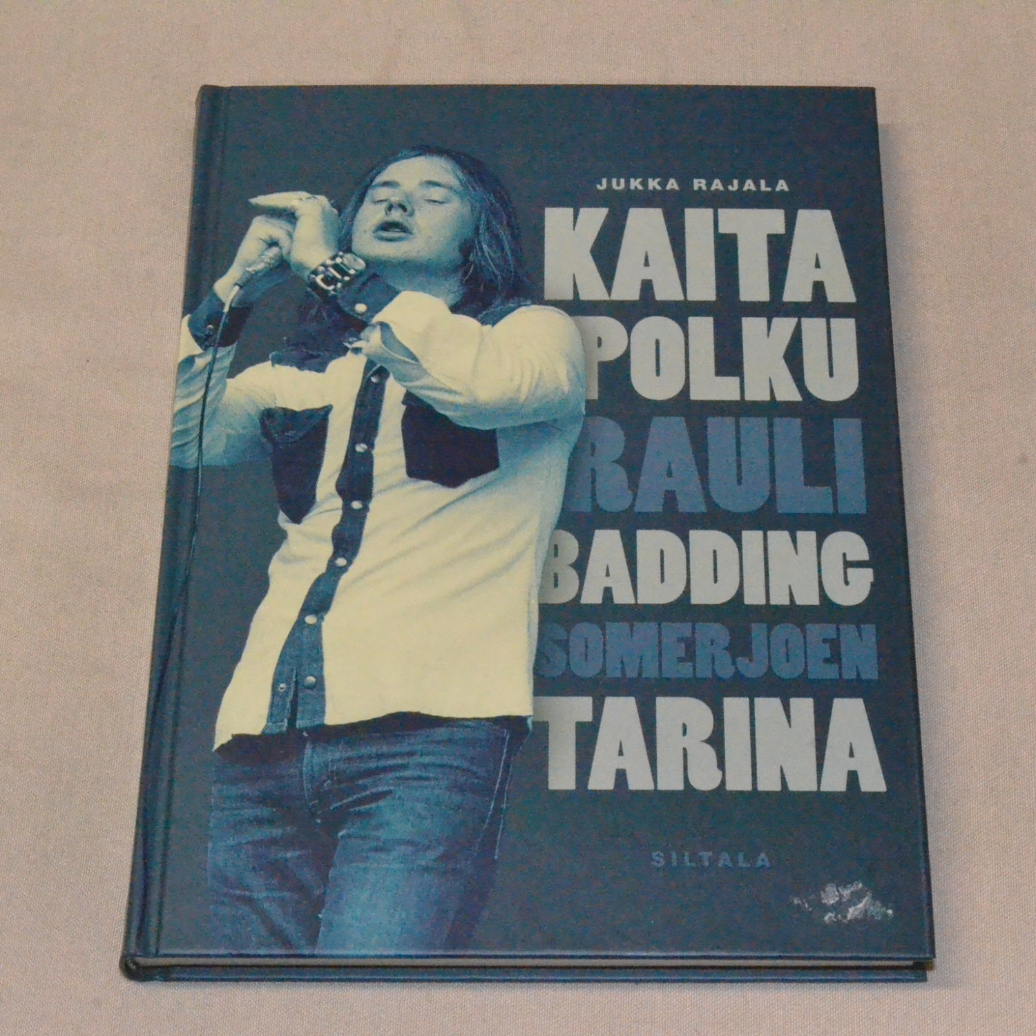 Jukka Rajala Kaita polku - Rauli Badding Somerjoen tarina