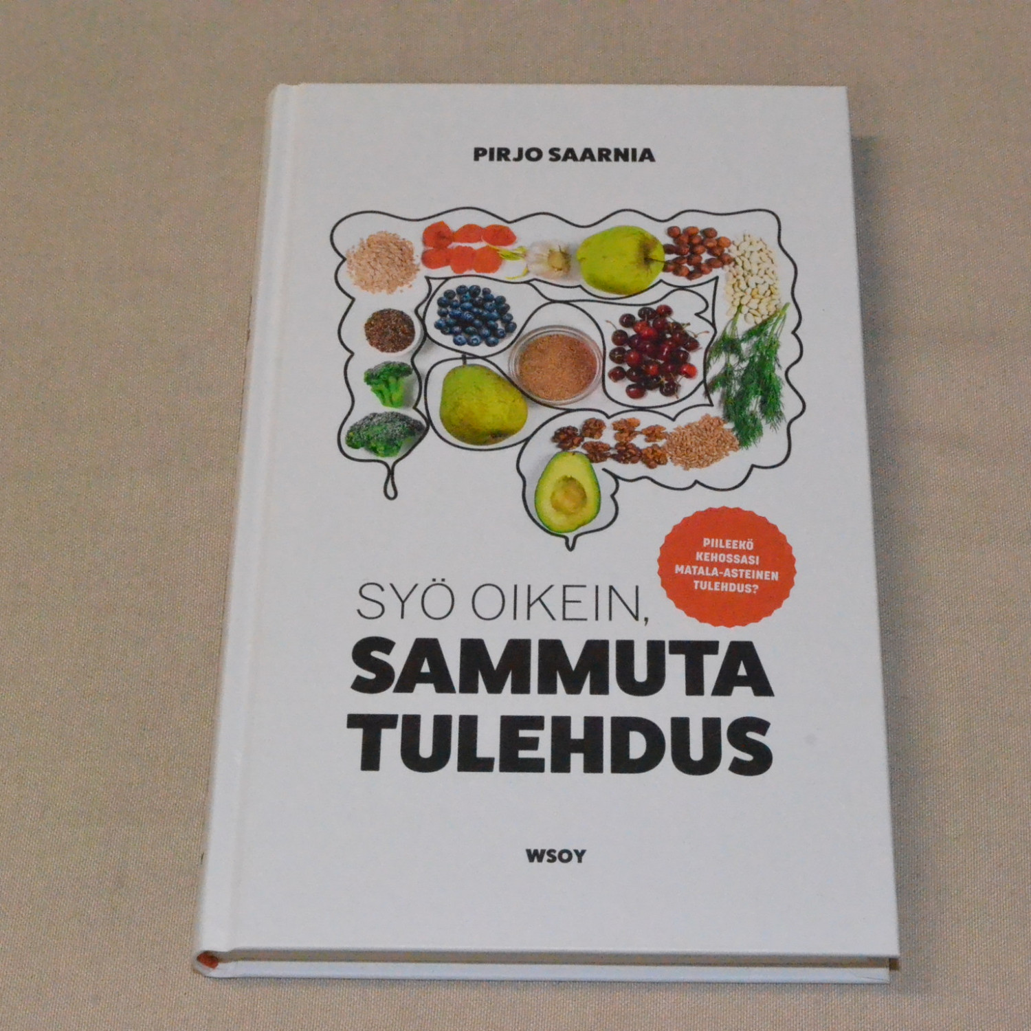 Pirjo Saarnia Syö oikein, sammuta tulehdus