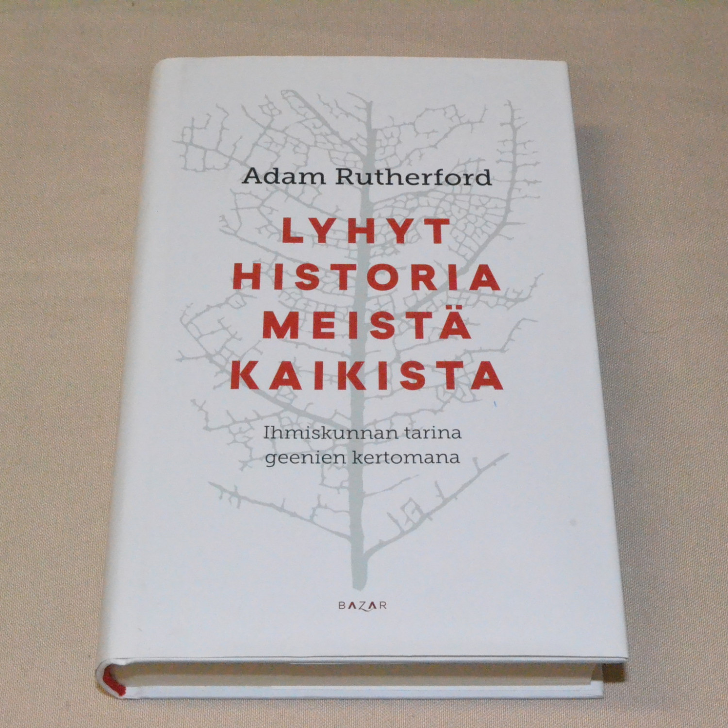 Adam Rutherford Lyhyt historia meistä kaikista - Ihmiskunnan tarina ...
