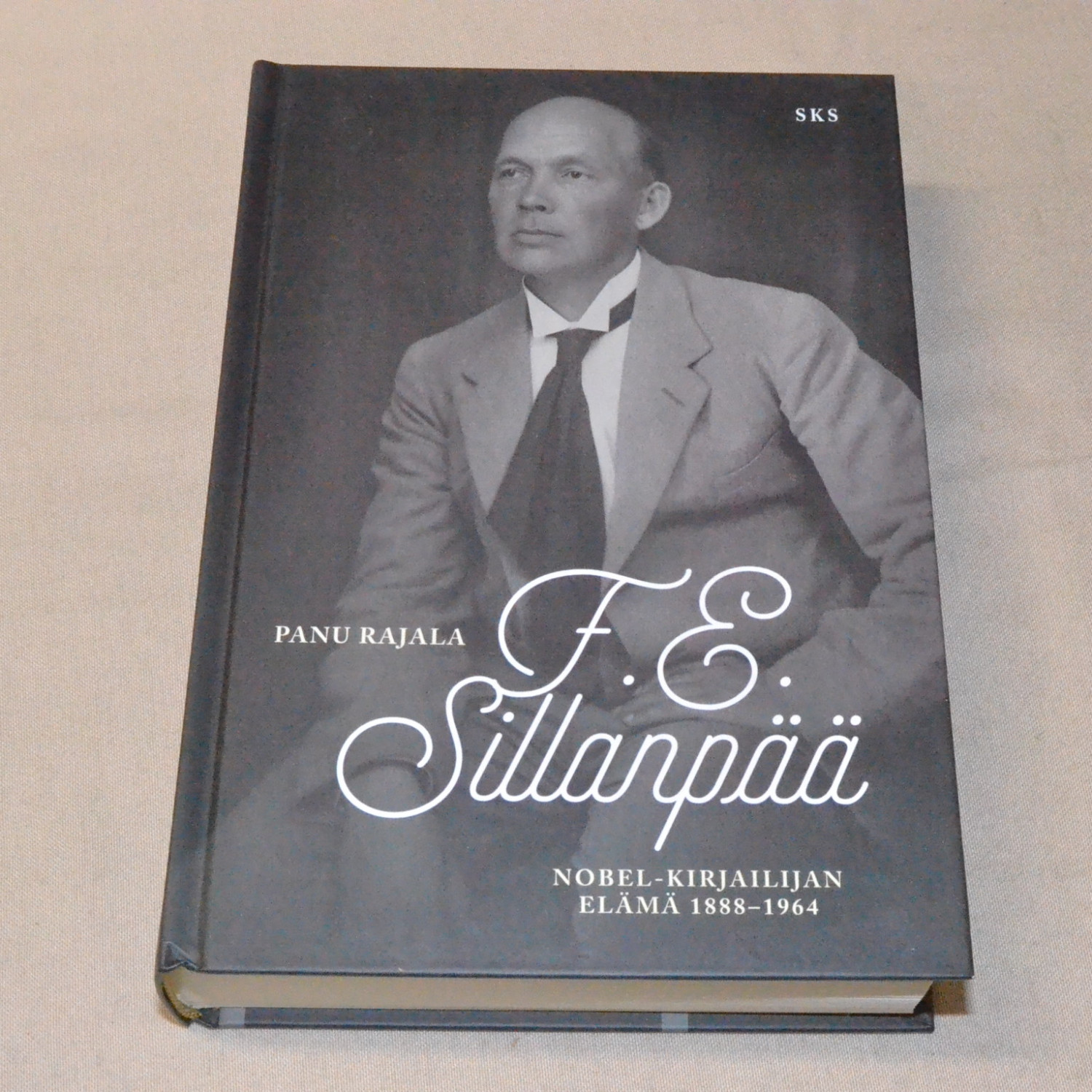 Panu Rajala F.E. Sillanpää Nobel-kirjailijan elämä 1888-1964