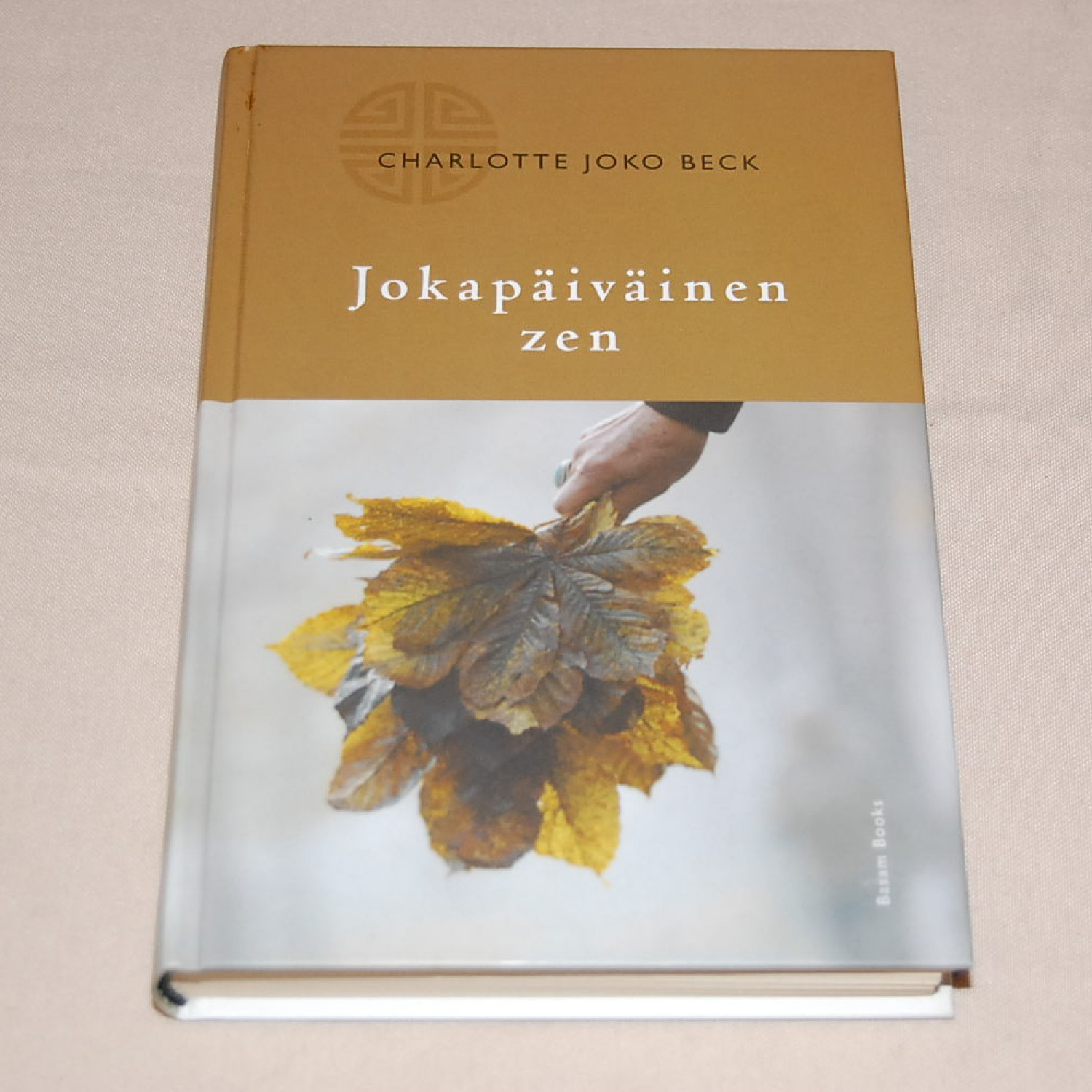 Charlotte Joko Beck Jokapäiväinen zen