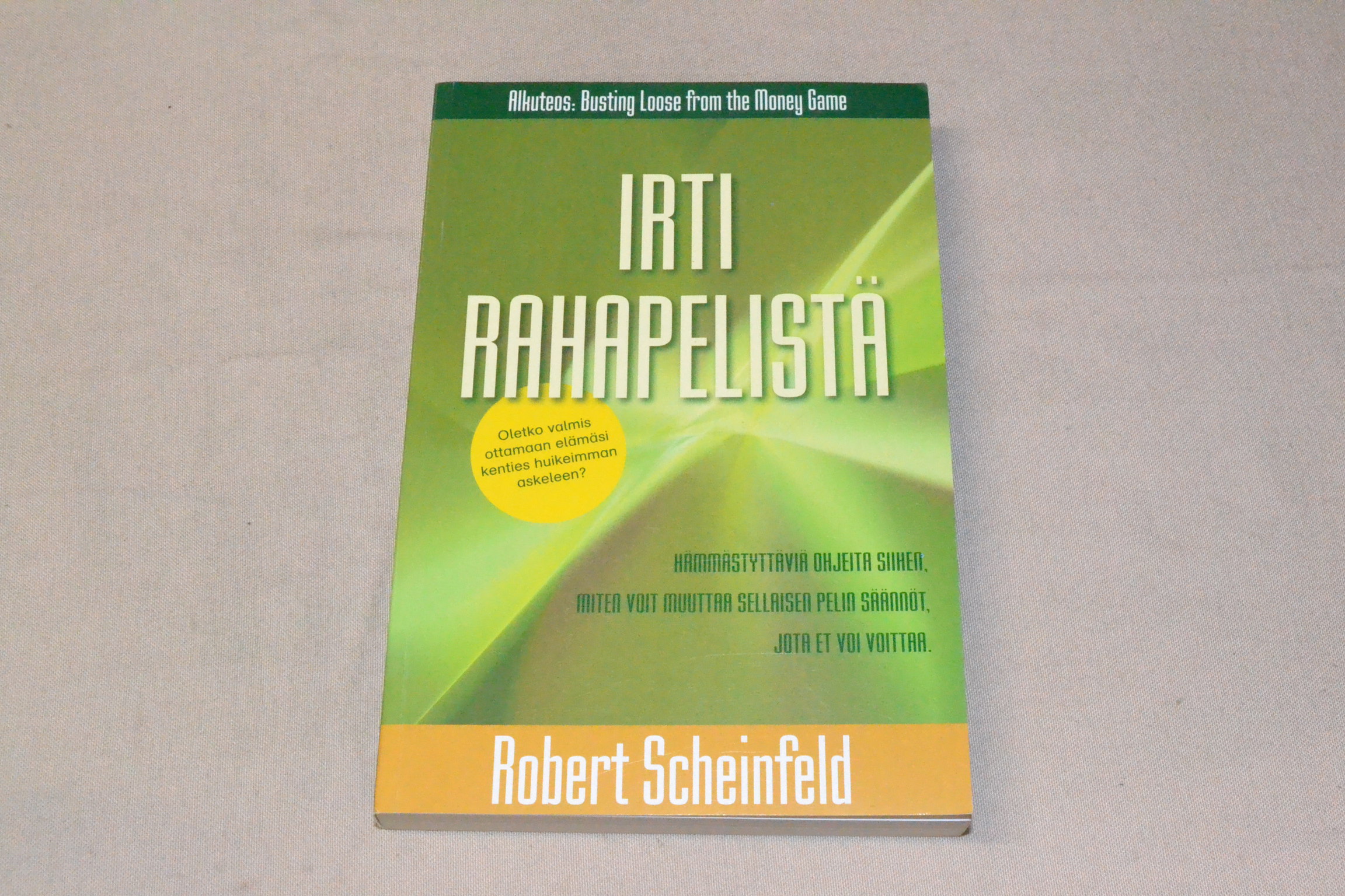 Robert Scheinfeld Irti rahapeleistä