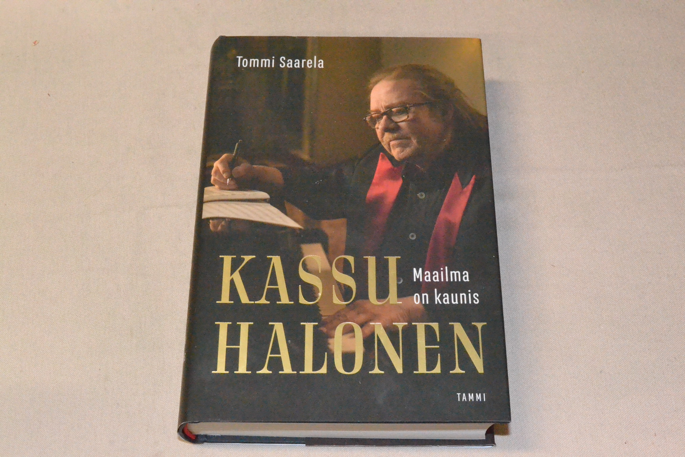 Tommi Saarela Kassu Halonen - Maailma on kaunis