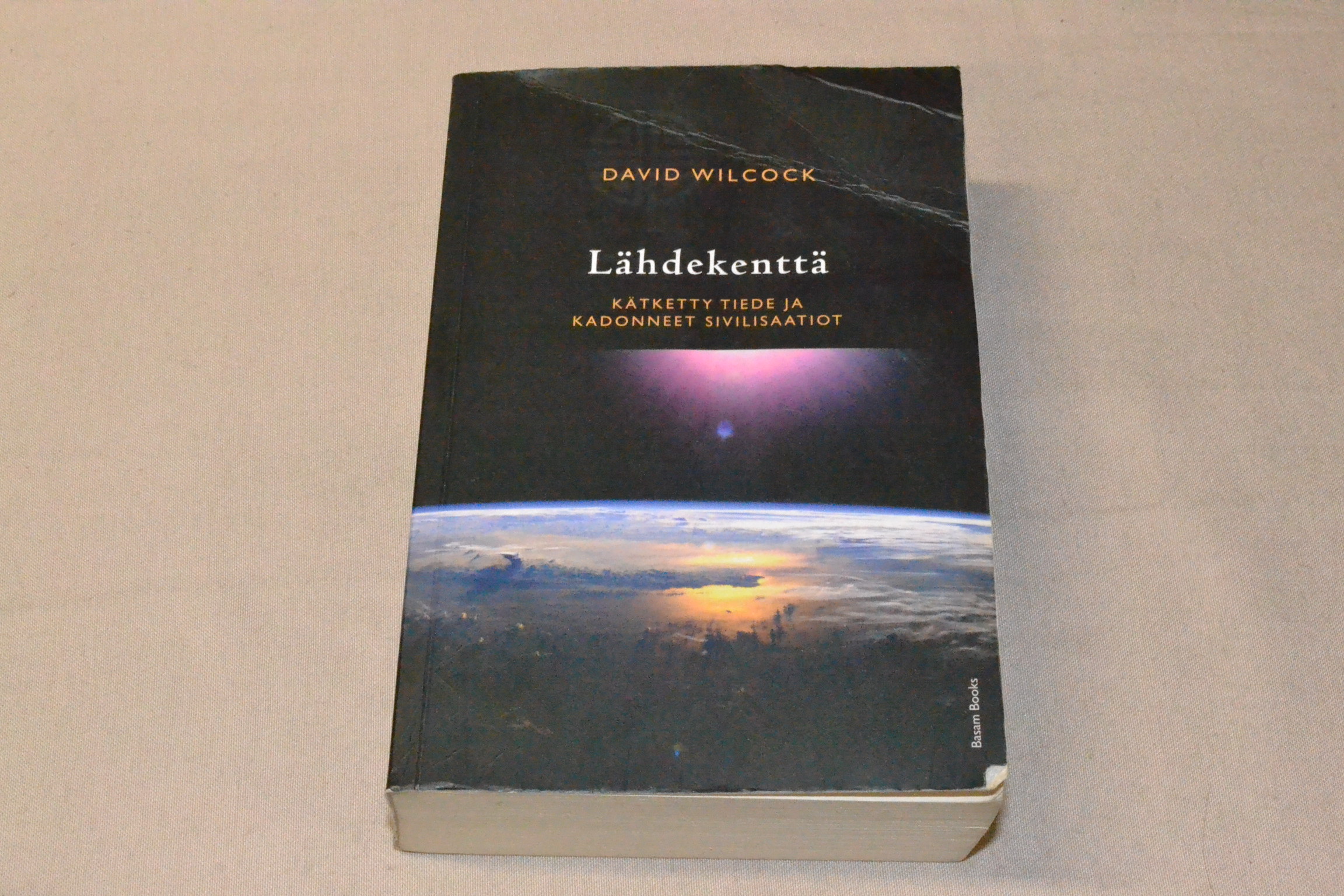 David Wilcock Lähdekenttä - Kätketty tiede ja kadonneet sivilisaatiot