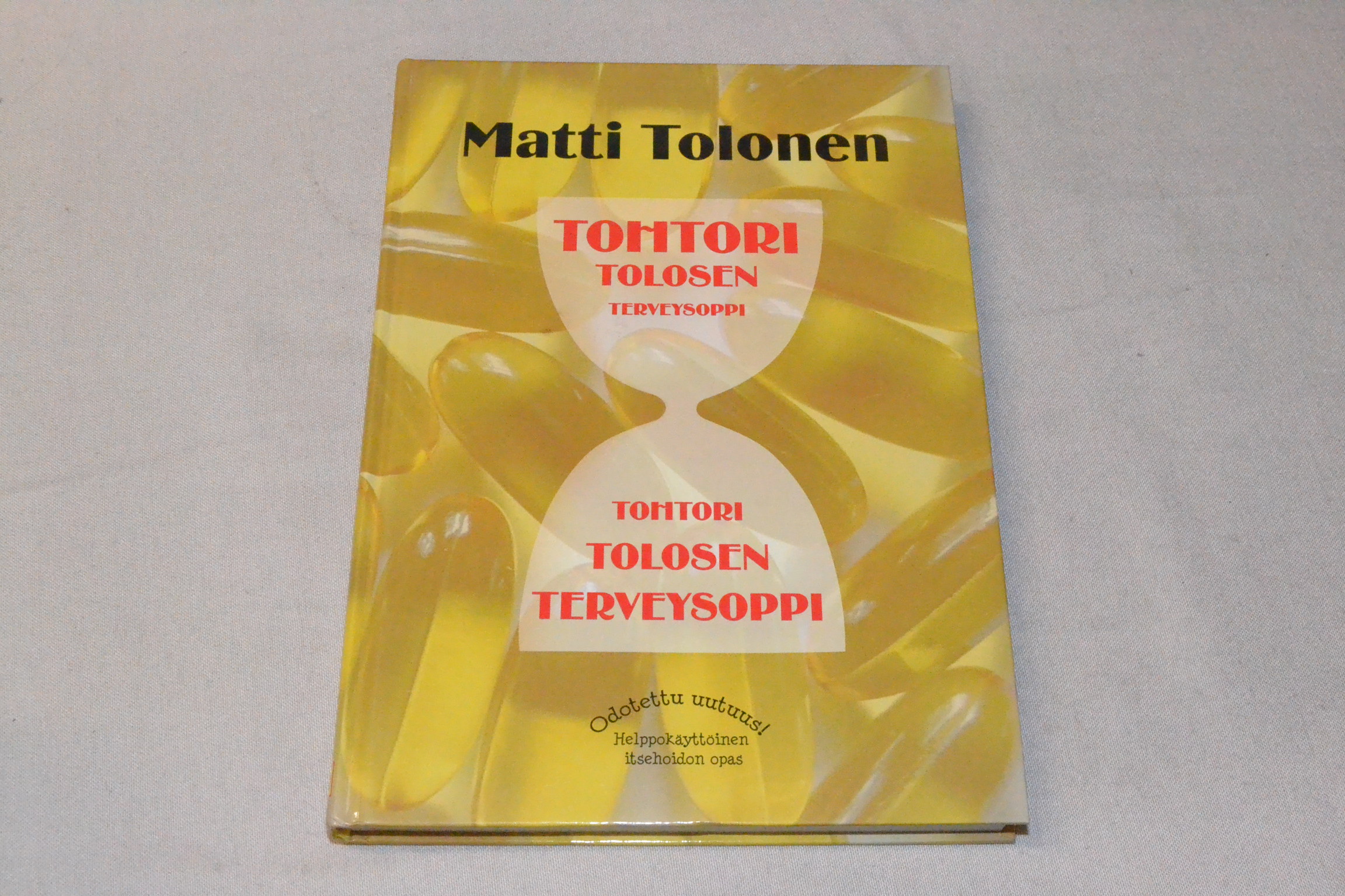 Matti Tolonen Tohtori Tolosen terveysoppi
