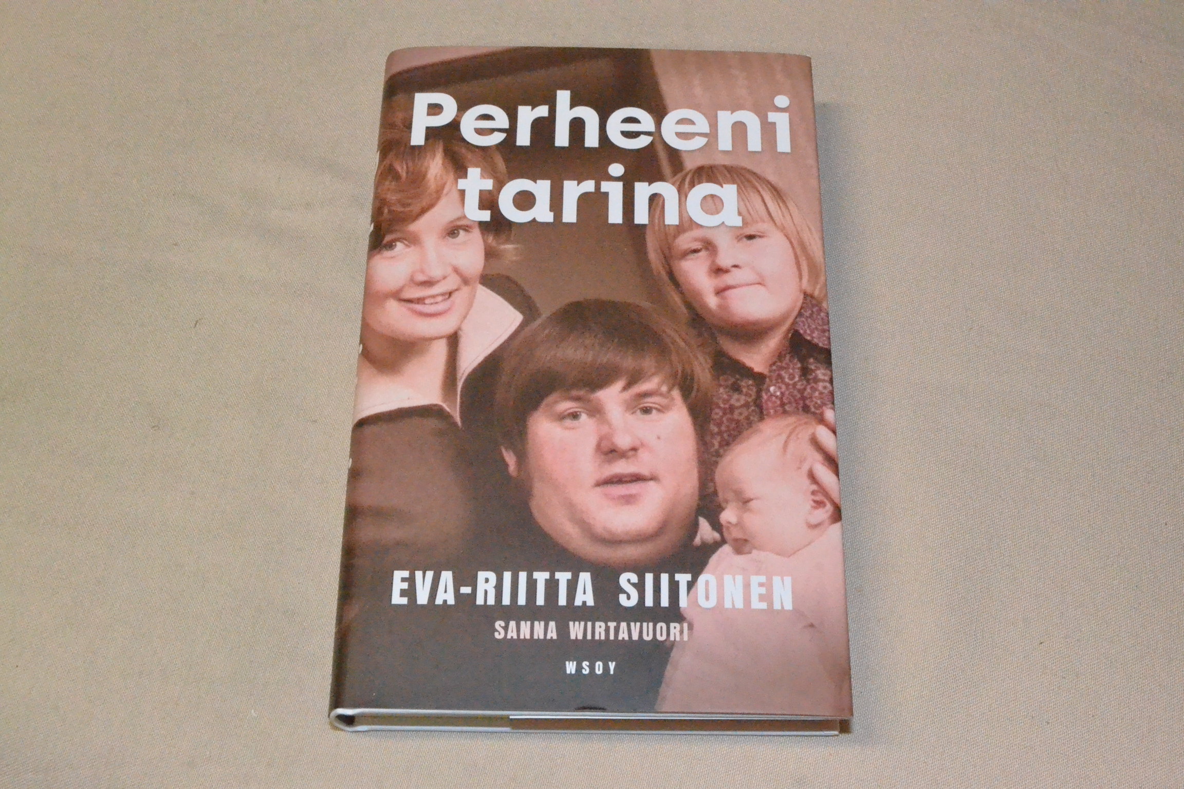 Eva-Riitta Siitonen - Sanna Wirtavuori Perheeni tarina