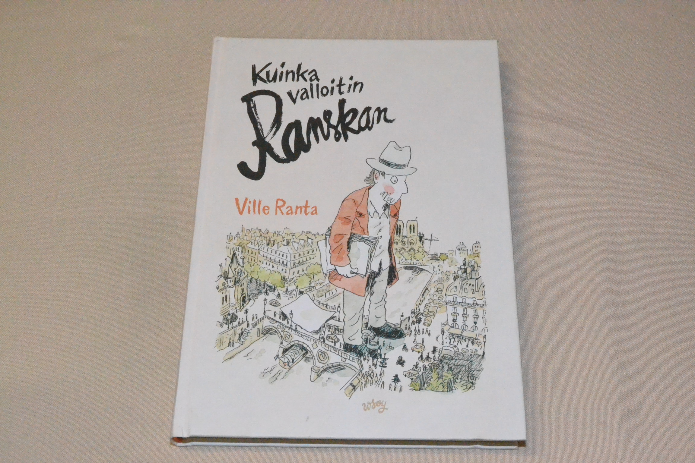 Ville Ranta Kuinka valloitin Ranskan