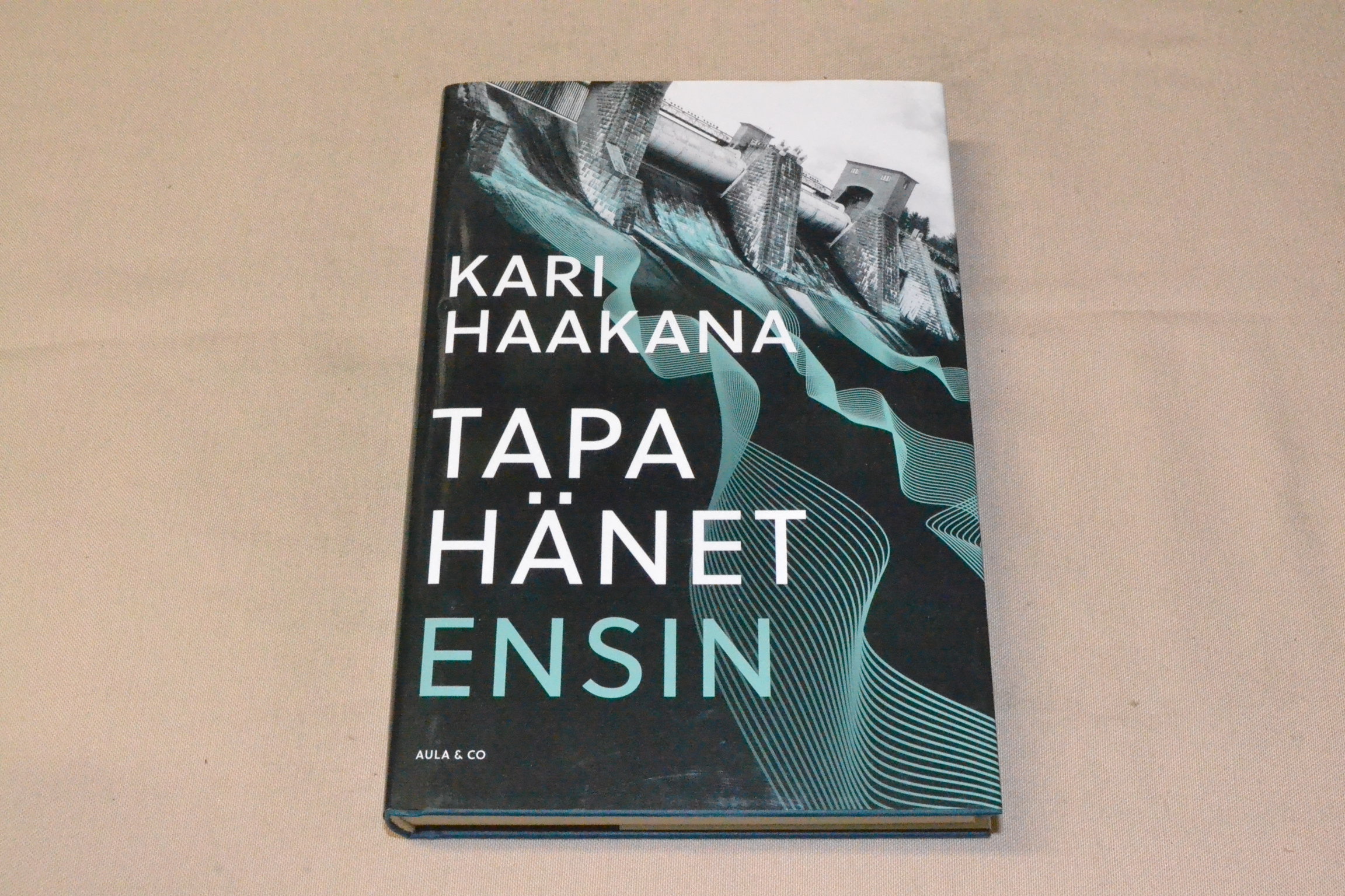 Kari Haakana Tapa hänet ensin