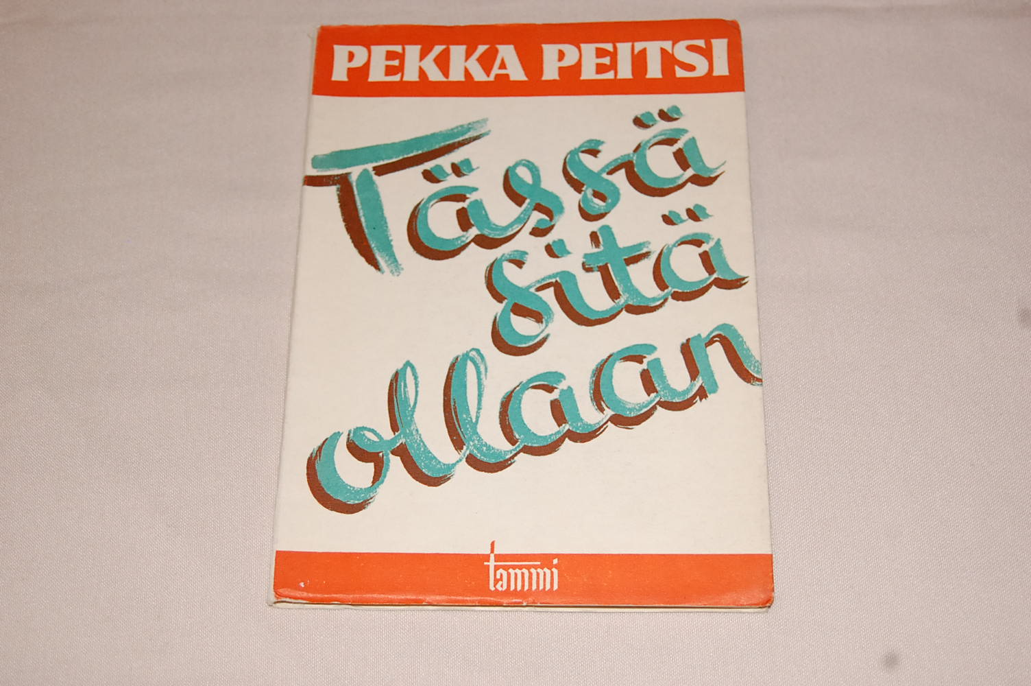 Pekka Peitsi (Urho Kekkonen) Tässä sitä ollaan