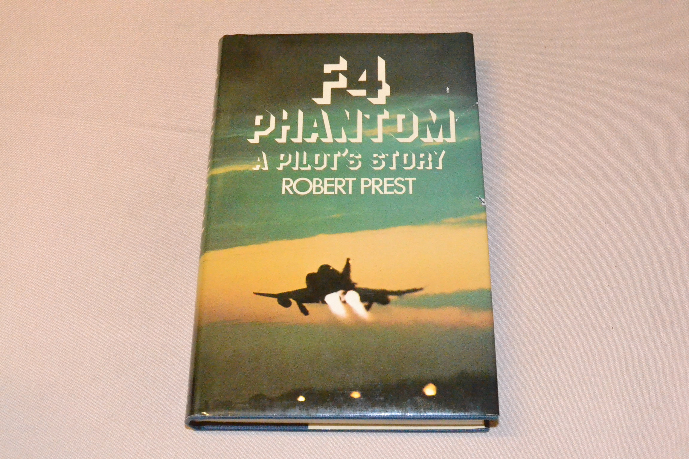 Robert Prest F4 Phantom - A pilot´s story