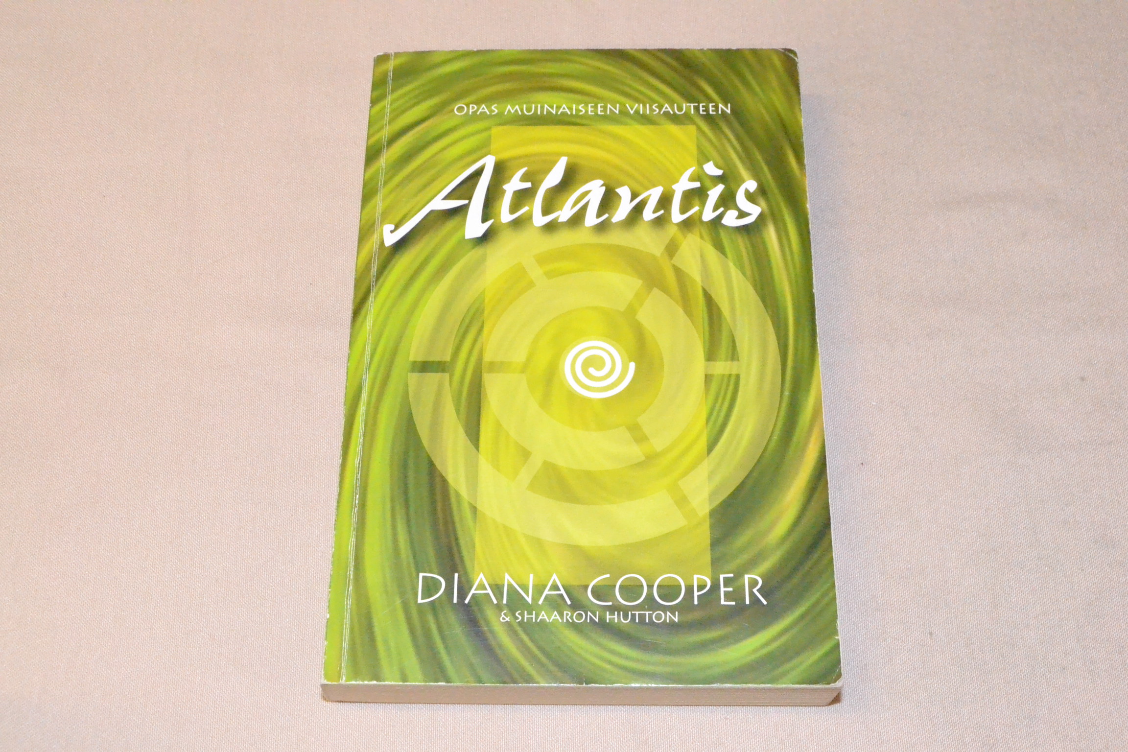 Diana Cooper & Shaaron Hutton Atlantis - Opas muinaiseen viisauteen